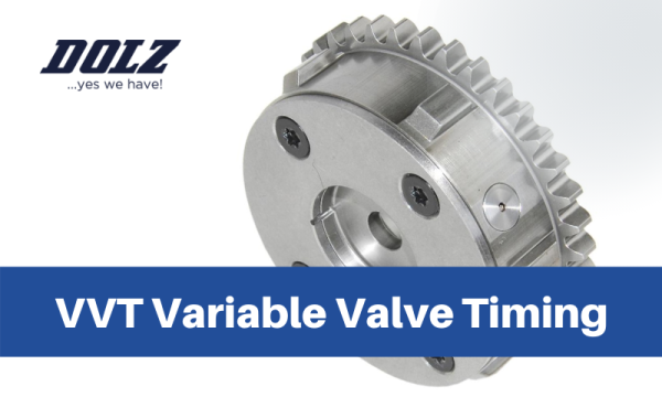 Variable Valve Timing (VVT): How does it work? | Industrias Dolz